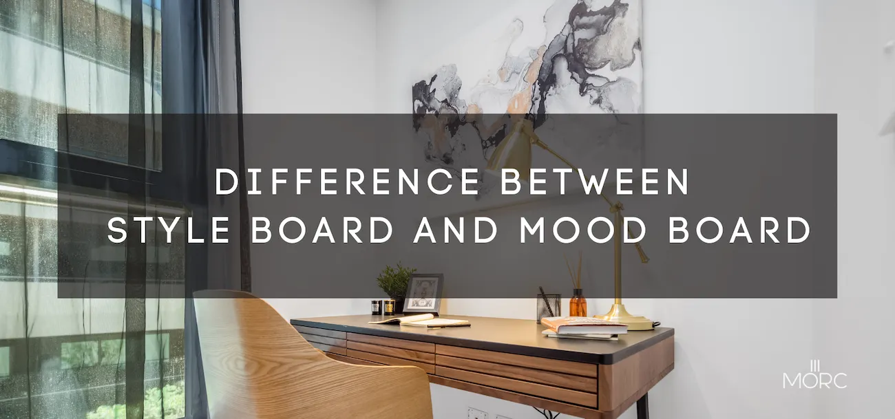 Difference Between Style Board and Mood Board - MORC Interiors